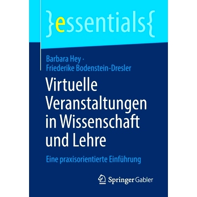 预订 Virtuelle Veranstaltungen in Wissenschaft und Lehre: Eine praxisorientierte Einführung: 9783658331931