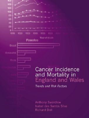 【预订】Cancer Incidence and Mortality in England and Wales