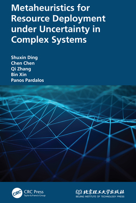 【预订】Metaheuristics for Resource Deployment under Uncertainty in Complex Systems...9781032065205