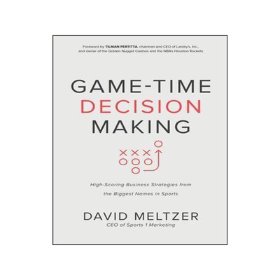 [预订]Game-Time Decision Making: High-Scoring Business Strategies from the Biggest Names in Sports 9781260452617