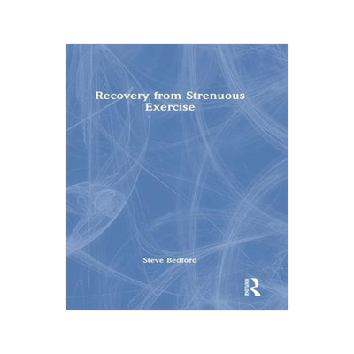[预订]Recovery from Strenuous Exercise 9780367742973