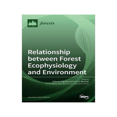 [预订]Relationship between Forest Ecophysiology and Environment 9783036506487