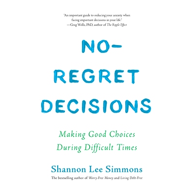 预订 No-Regret Decisions: Making Good Choices During Difficult Times: 9781443463454