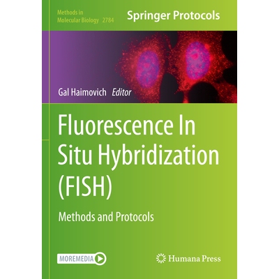 预订 Fluorescence In Situ Hybridization (FISH) Methods and Protocols 荧光原位杂交（FISH）：方法和方案 9781071637685
