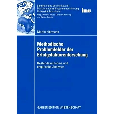 预订 Methodische Problemfelder der Erfolgsfaktorenforschung: Bestandsaufnahme und empirische Analysen: 9783834914071