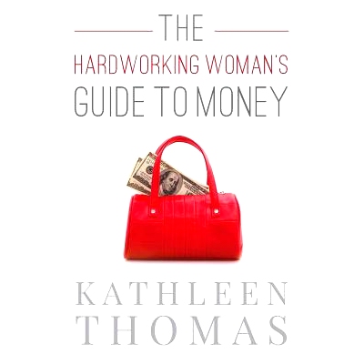 预订 The Hardworking Woman’s Guide to Money: 9781977979339