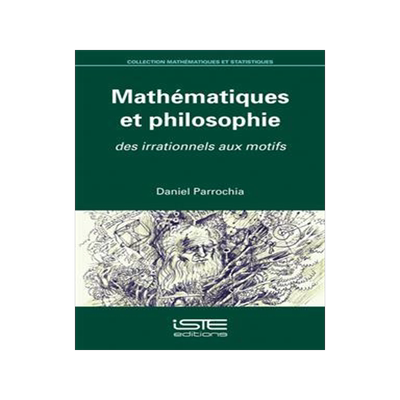 [预订]Mathématiques et philosophie : des irrationnels aux motifs 9781784052492