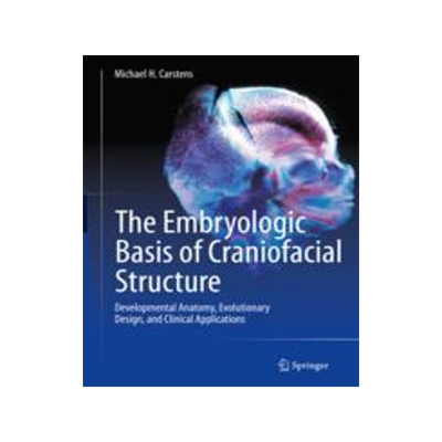 [预订]The Embryologic Basis of Craniofacial Structure