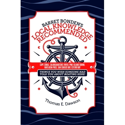 预订 Barret Bonden’s Local Knowledge Recommended: CAPE CORAL, CALOOSAHATCHEE RIVER, PINE ISLAND SOUND, MATLACHA PASS, S