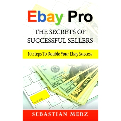 预订 Ebay Pro - The Secrets of Successful Sellers: 10 Steps To Double Your Ebay Success: 9783752623758