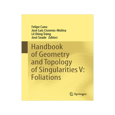 预订 Handbook of Geometry and Topology of Singularities V: Foliations