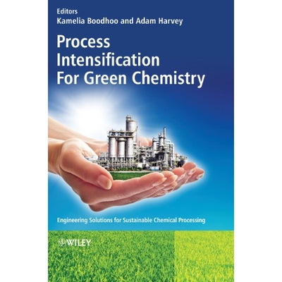 预订 Process Intensification for Green Chemistry - Engineering Solutions for Sustainable Chemical Processing 绿色化学过