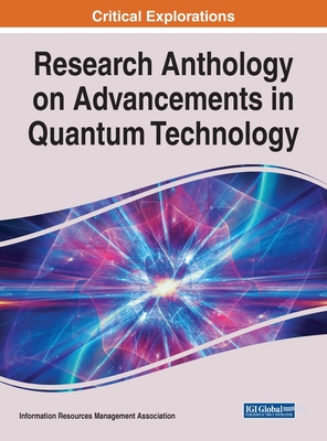 【预订】Research Anthology on Advancements in Quantum Technology