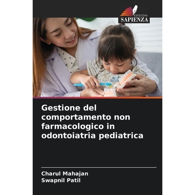 预订 Gestione del comportamento non farmacologico in odontoiatria pediatrica: 9786209131004