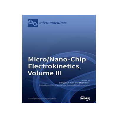 [预订]Micro/Nano-Chip Electrokinetics, Volume III 9783036500485