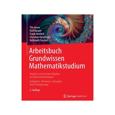 预订 Arbeitsbuch Grundwissen Mathematikstudium - Analysis und Lineare Algebra mit Querverbindungen