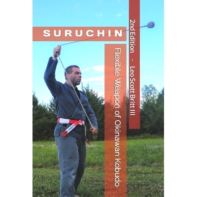 预订 Suruchin: Flexible Weapon of Okinawan Kobudo: 9798474026534