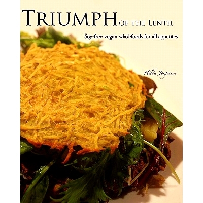 预订 Triumph of the Lentil: Soy-Free Vegan Wholefoods for all Appetites