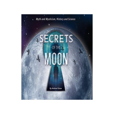 [预订]Secrets of the Moon: Myth and Mysticism, History and Science 9780578348629