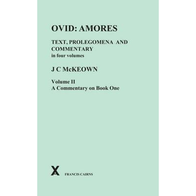 预订 Ovid: Amores, Volume II: Commentary on Book One: 9780905205717