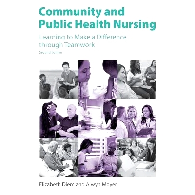 预订 Community and Public Health Nursing: Learning to Make a Difference through Teamwork 社区和公共卫生护理：学会通过团