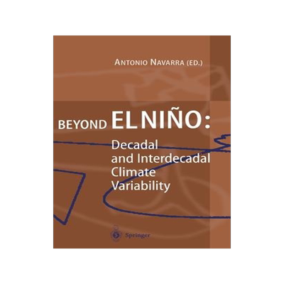 [预订]Beyond El Nino: Decadal and Interdecadal Climate Variability 9783540636625
