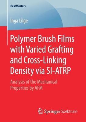 【预订】Polymer Brush Films with Varied Grafting and Cross-Linking Density via SI-ATRP