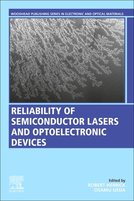 【预订】Reliability of Semiconductor Lasers and Optoelectronic Devices