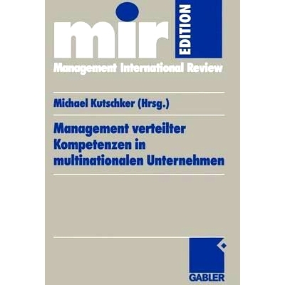 预订 Management verteilter Kompetenzen in multinationalen Unternehmen: Management of Dispersed Competences in Multinatio
