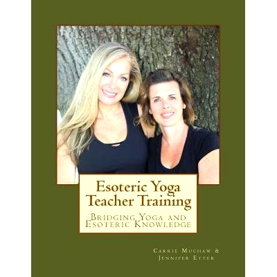 预订 Esoteric Yoga Teacher Training: Bridging Yoga and Esoteric Knowledge: 9781546645054