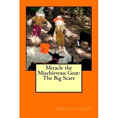 预订 Miracle the Mischievous Goat: The Big Scare: 9781539326519