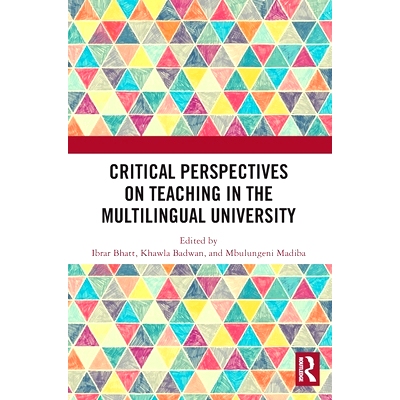 预订 Critical Perspectives on Teaching in the Multilingual University 多语言大学教学批判展望: 9781032898797