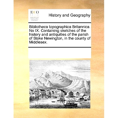 预订 Bibliotheca Topographica Britannica. No IX. Containing Sketches of the History and Antiquities of the Parish of Sto
