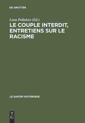 【预订】Le Couple Interdit. Entretiens Sur Le Racisme: La Dialectique de L 9789027978578