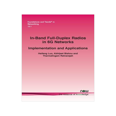 [预订]In-Band Full-Duplex Radios in 6G Networks 9781638282143