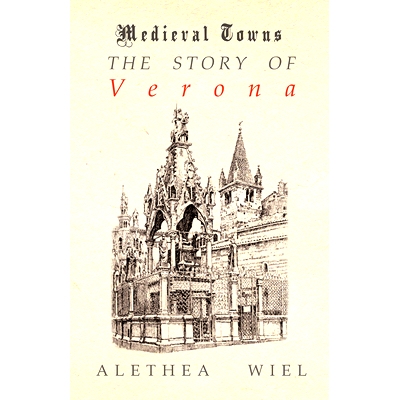 预订 The Story of Verona (Medieval Towns Series)