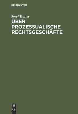 【预订】Über prozessualische Rechtsgeschäfte 9783486726435