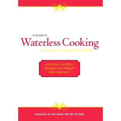 预订 A Guide to Waterless Cooking: (and Greaseless Cooking for Better Health): 9781439226025