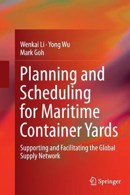 【预订】Planning and Scheduling for Maritime Container Yards