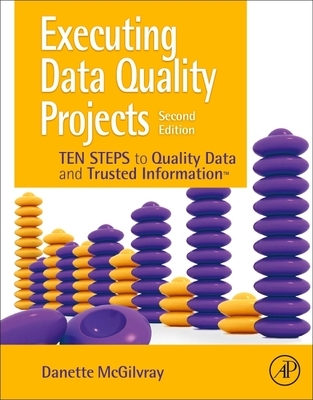 【预订】Executing Data Quality Projects: Ten Steps to Quality Data and Trusted Information (Tm)