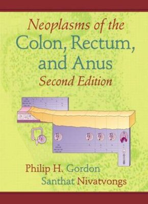 【预订】Neoplasms of the Colon, Rectum, and Anus, Second Edition