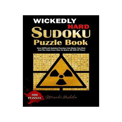 [预订]Wickedly Hard Sudoku Puzzle Book: How Difficult Sudoku Puzzles Can Make You Sick and the Only Cure W 9781091735255
