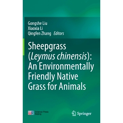 预订 Sheepgrass (Leymus Chinensis): An Environmentally Friendly Native Grass for Animals 羊草（Leymus Chinensis）：一种