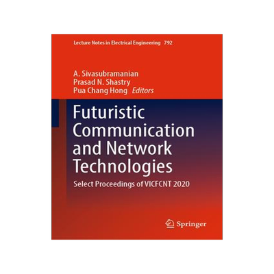 [预订]Futuristic Communication and Network Technologies 9789811646249
