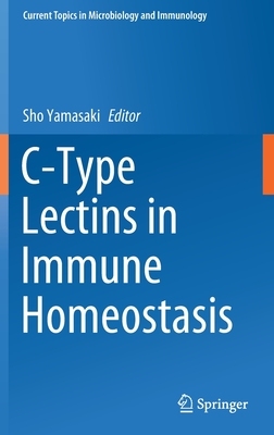 【预订】C-Type Lectins in Immune Homeostasis
