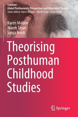 【预订】Theorising Posthuman Childhood Studies 9789811581779