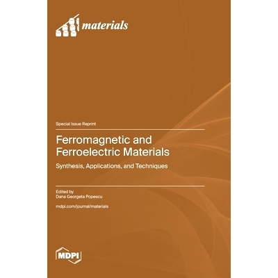 预订 Ferromagnetic and Ferroelectric Materials: Synthesis, Applications, and Techniques: 9783725837397