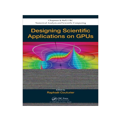 【预售】Designing Scientific Applications on GPUs