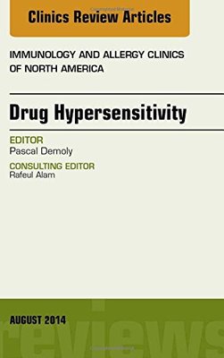 【预订】Drug Hypersensitivity, An Issue of Immunology and Allergy Clinics