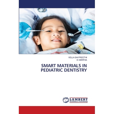 预订 Smart Materials in Pediatric Dentistry 儿科牙科中的智能材料: 9786202434393